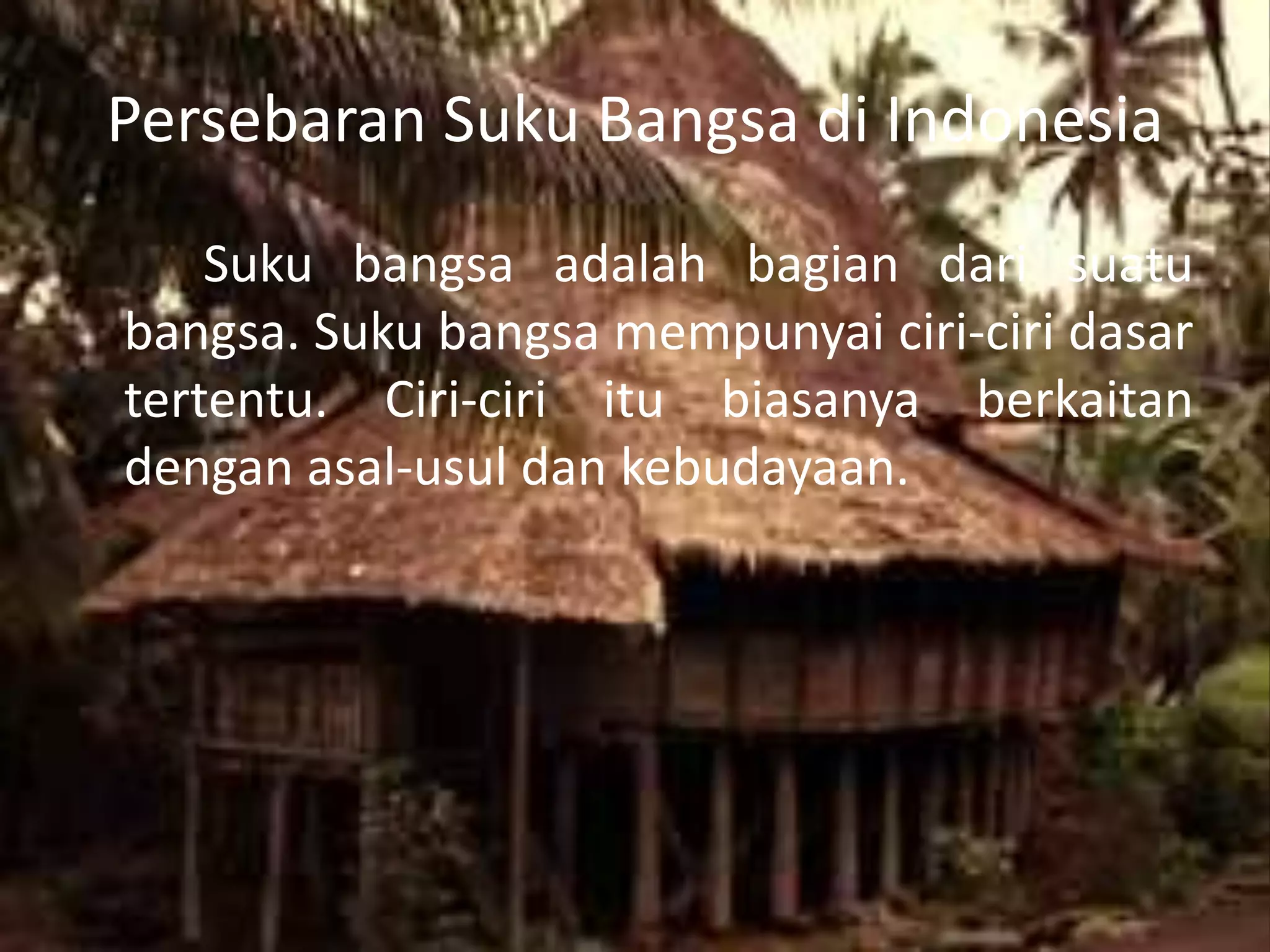 Keragaman Suku Bangsa dan Budaya di Indonesia.ppt