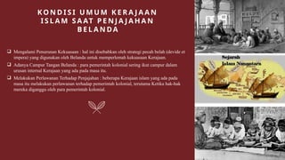 KERAJAAN-KERAJAAN ISLAM PADA MASA PENJAJAHAN BELANDA | PPTX
