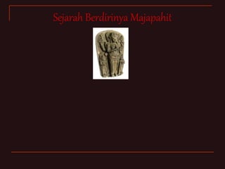 kerajaan-majapahit.pptx