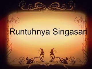 Kerajaan singasari | PPT
