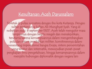 Kerajaan aceh darussalam | PPTX