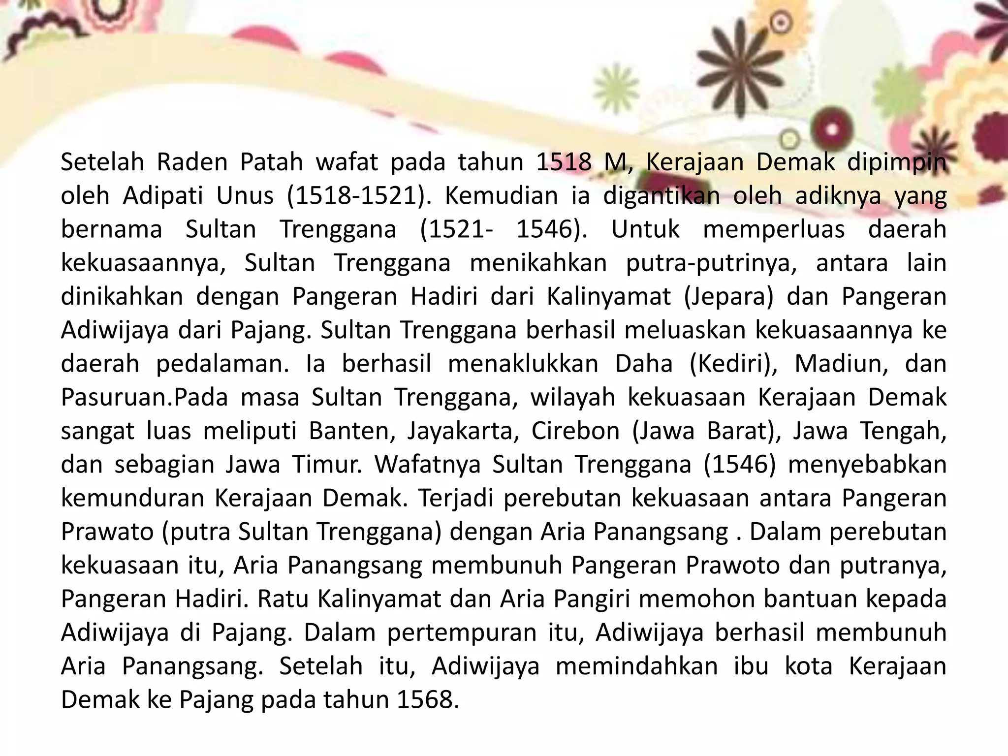 Kerajaan demak, sumber sejarah, letak geografis, politik,silsilah raja ...