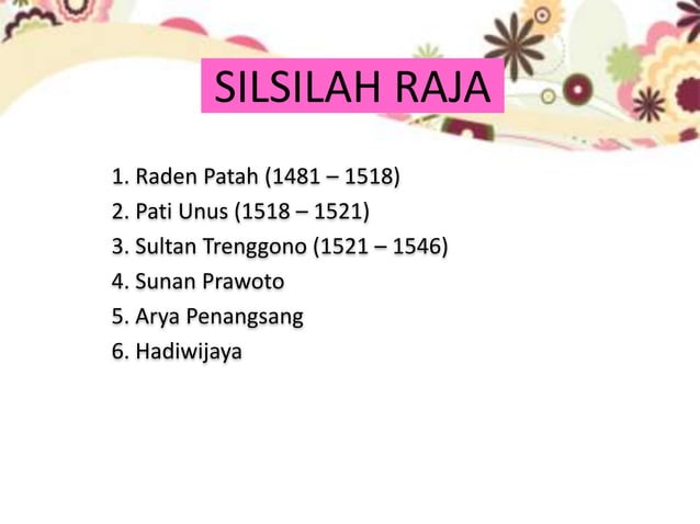 Kerajaan demak, sumber sejarah, letak geografis, politik,silsilah raja ...