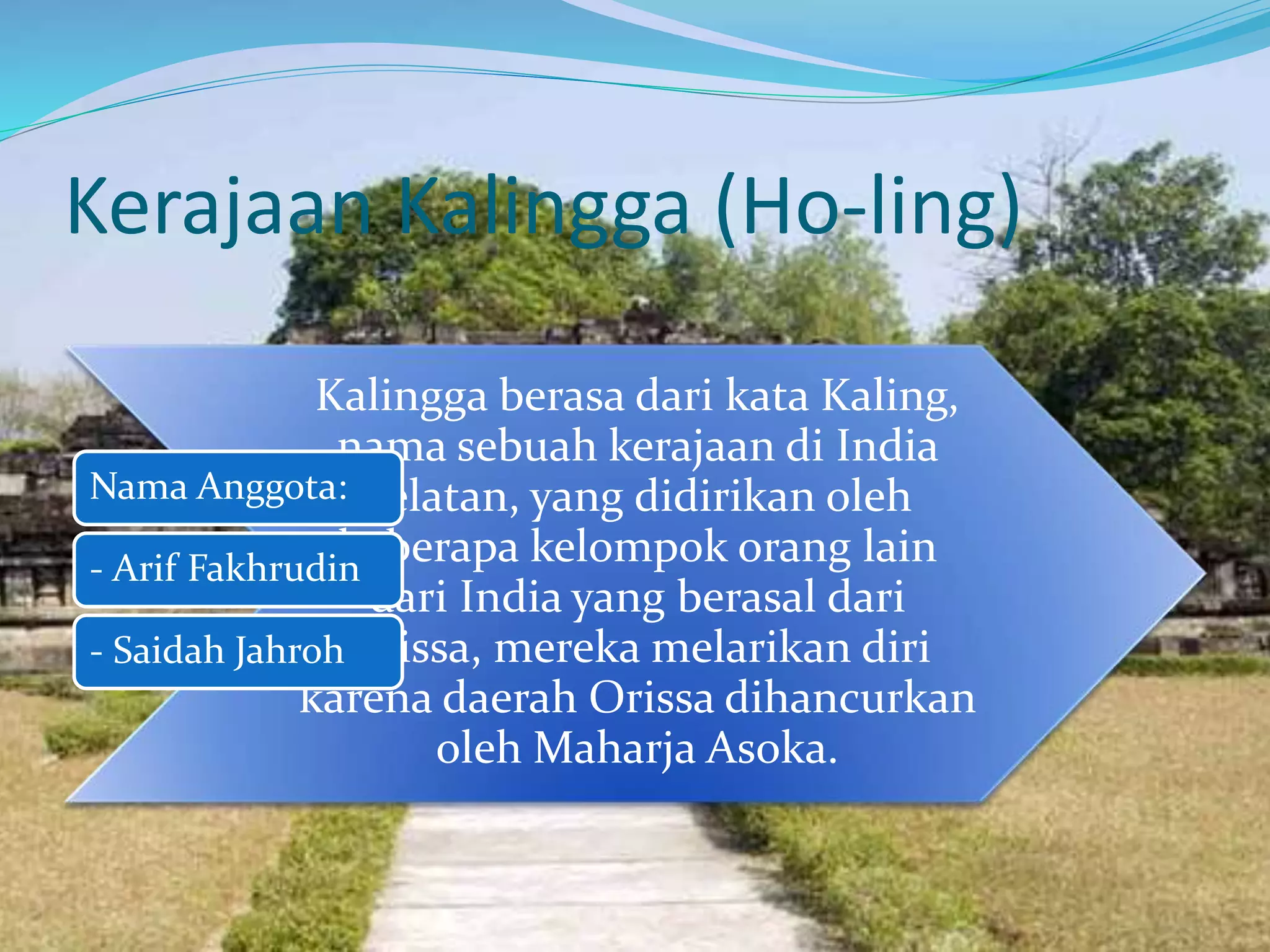 Kerajaan kalingga (ho ling) *Animatiion slide | PPTX