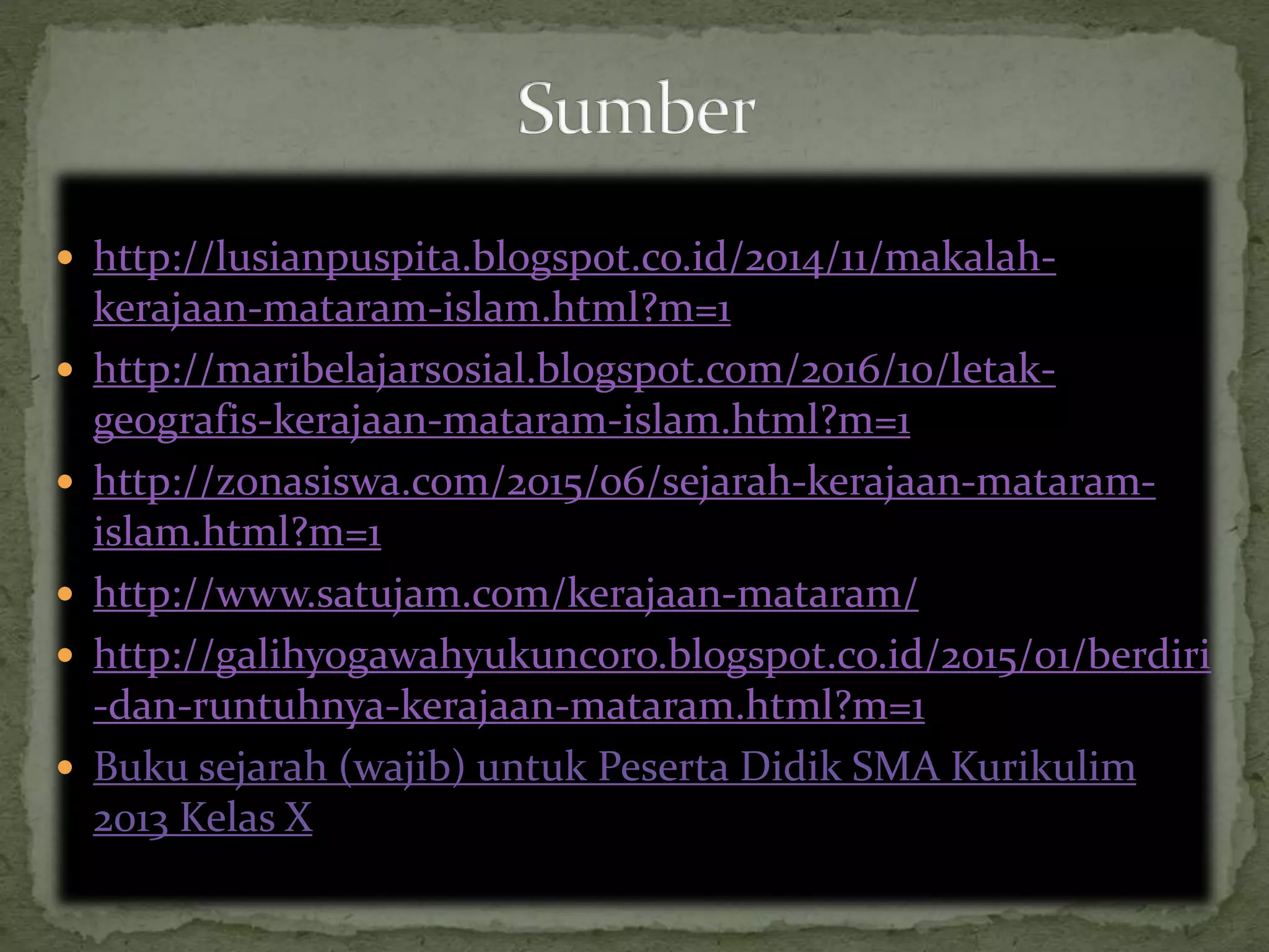 Kerajaan mataram islam sumber sejarah kerajaan mataram islam,letak geografis kerajaan mataram ...