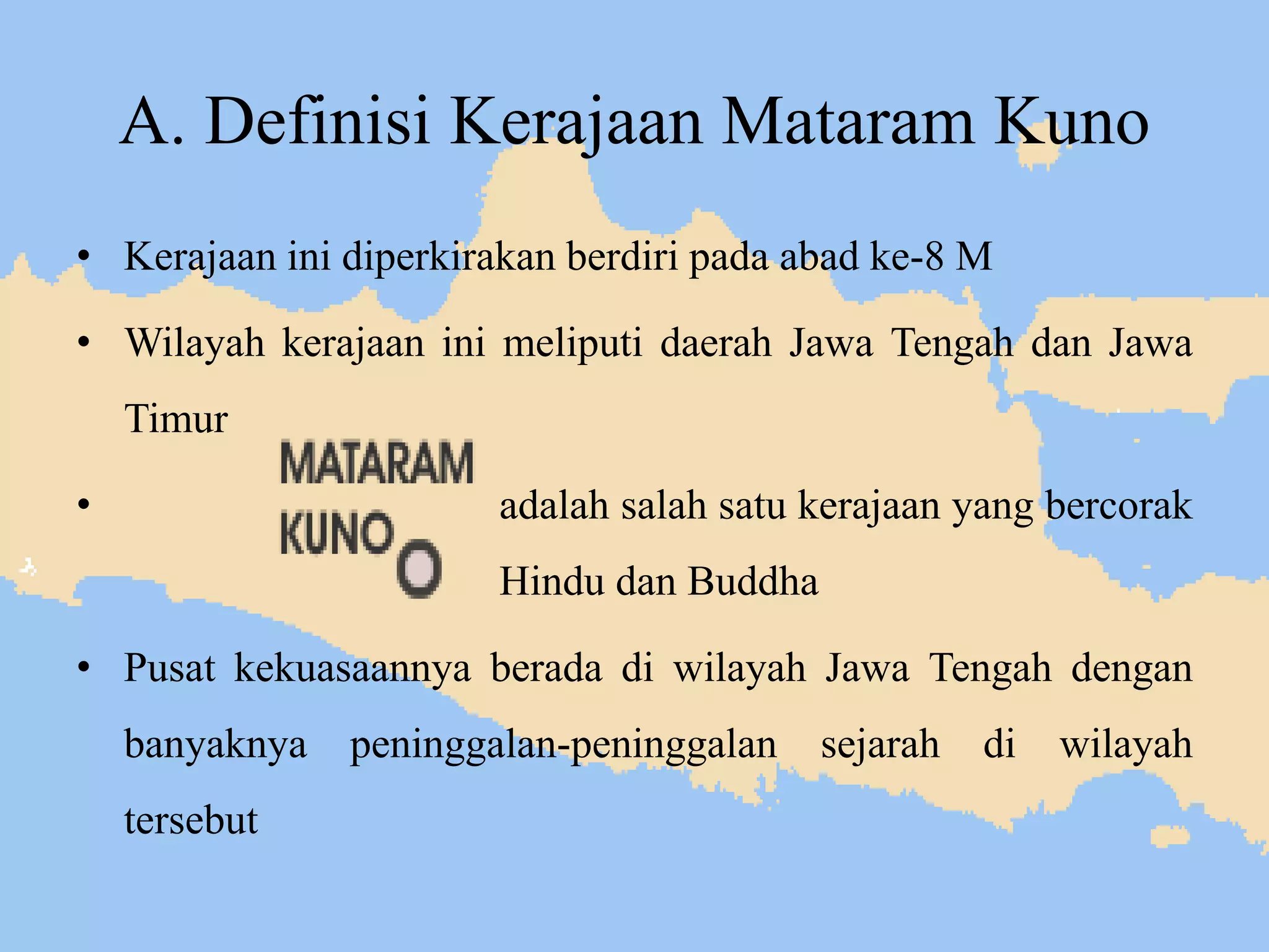 Kerajaan Mataram Kuno (Sejarah kelas 10 Kurikulum 13) | PPTX