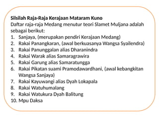 Kerajaan mataram kuno Kerajaan mataram kunoKerajaan mataram kuno.pptx