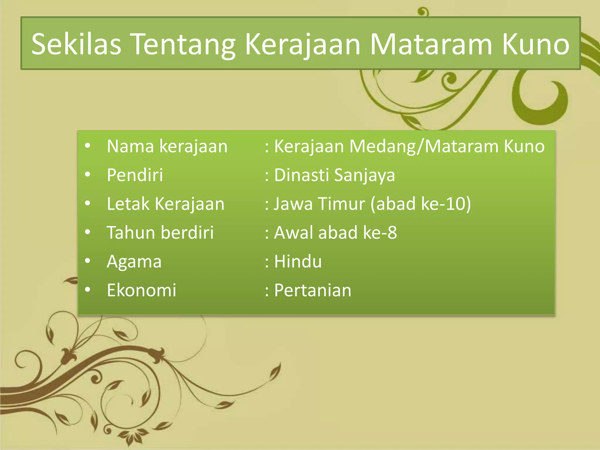 Kerajaan Mataram Kuno (kerajaan bercorak hindu di indonesia) | PPTX