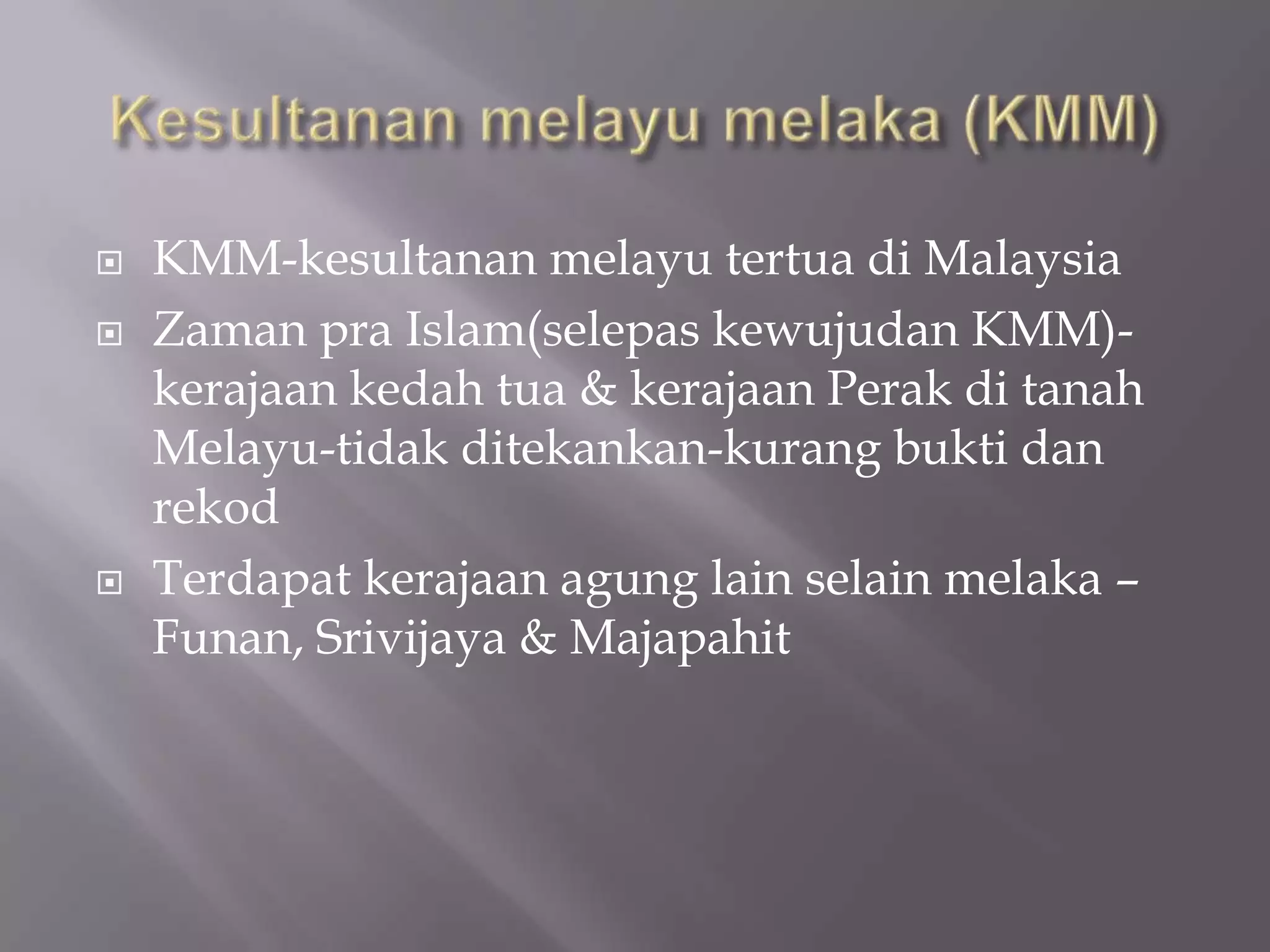 Kerajaan Melayu Tradisional | PPT
