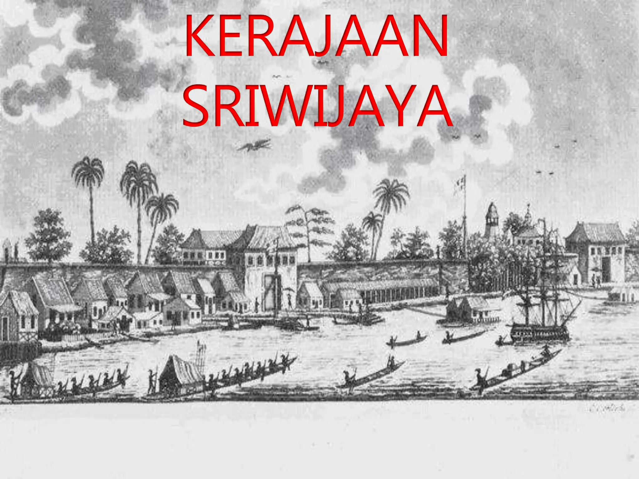 Kerajaan_sriwijaya di sumatera sebagai kerajaan maritim | PPT