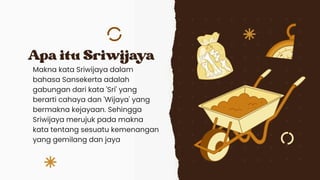 Kerajaan Sriwijaya_presentasi sejarah.pptx