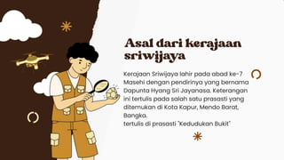 Kerajaan Sriwijaya_presentasi sejarah.pptx