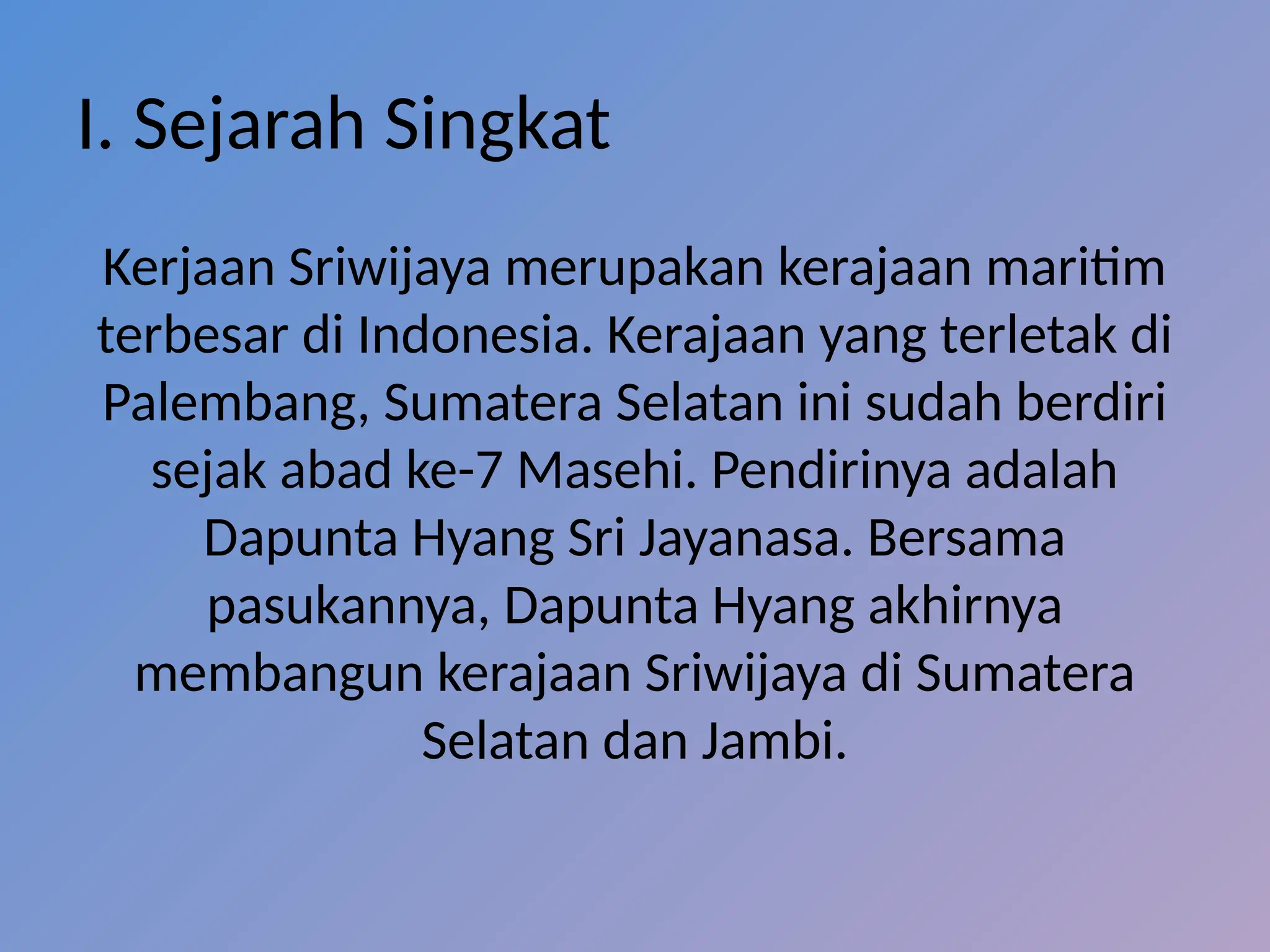 Power Point Kerajaan Sriwijaya.................... | PPTX