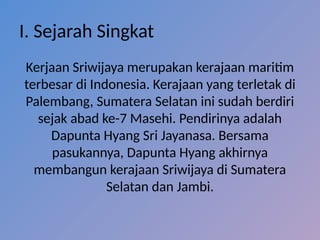 Power Point Kerajaan Sriwijaya.................... | PPTX