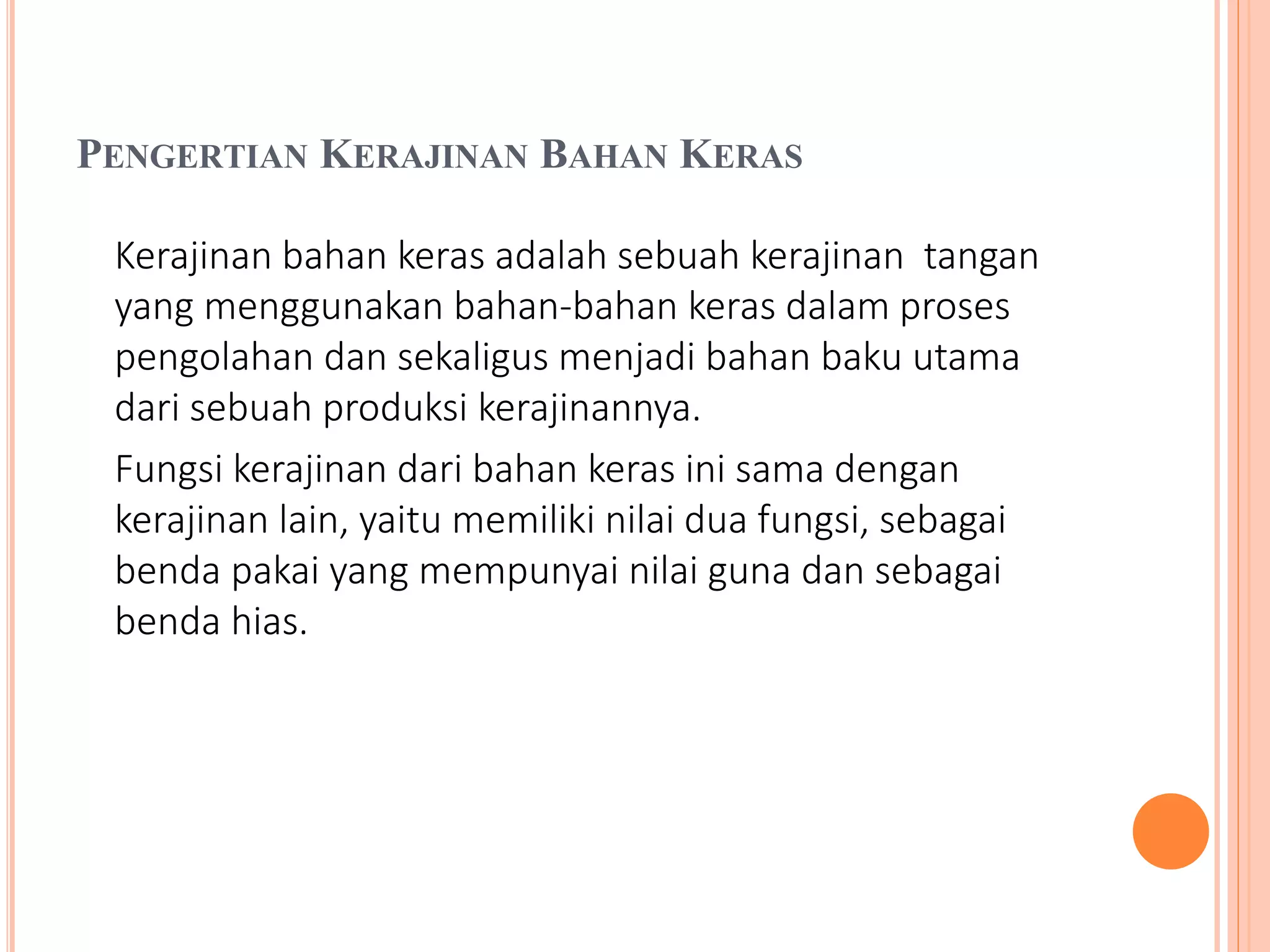 Kerajinan Bahan Keras | PPTX