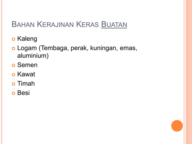Kerajinan Bahan Keras | PPTX