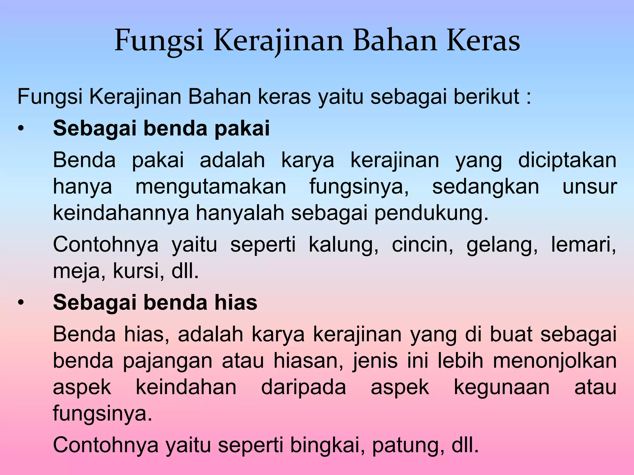 Kerajinan bahan keras | PPT