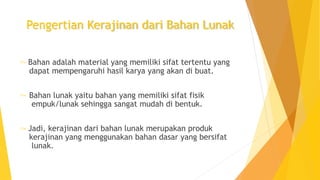 KERAJINAN BAHAN LUNAK smp kelas VIII.pptx