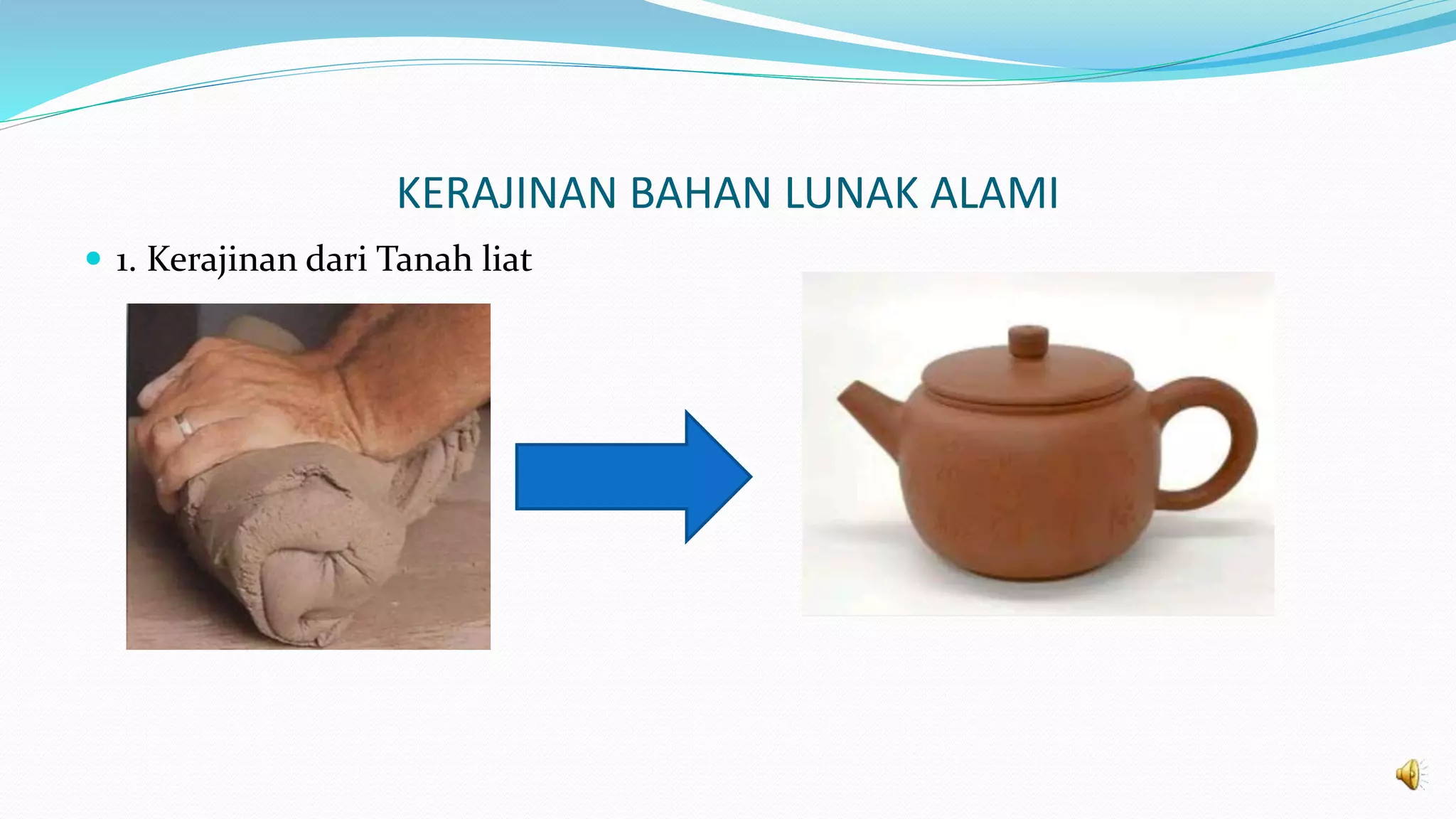 Kerajinan berbahan lunak | PPT