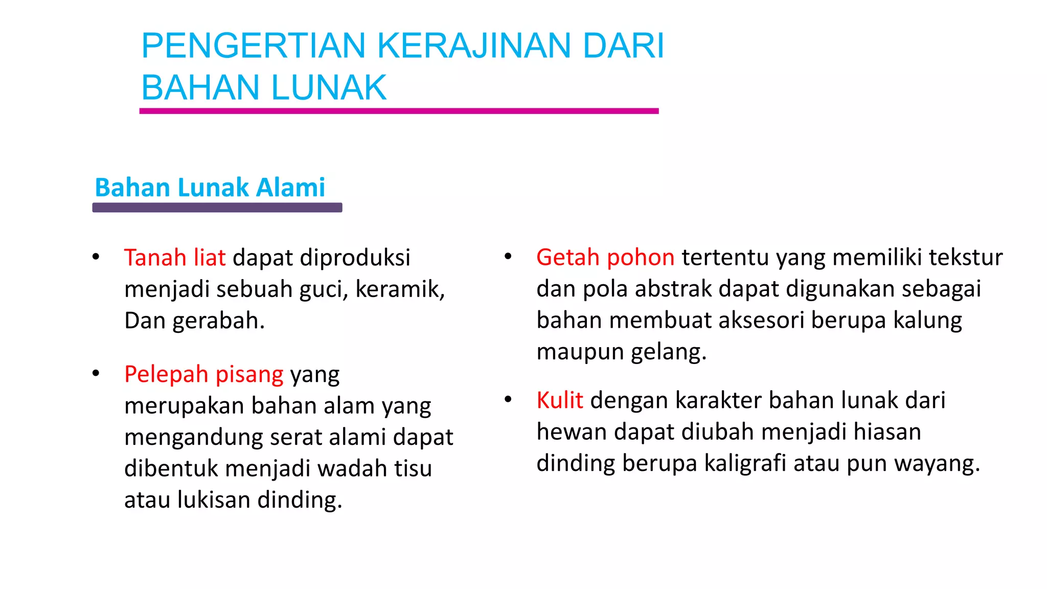 Kerajinan dari Bahan Lunak.pptx