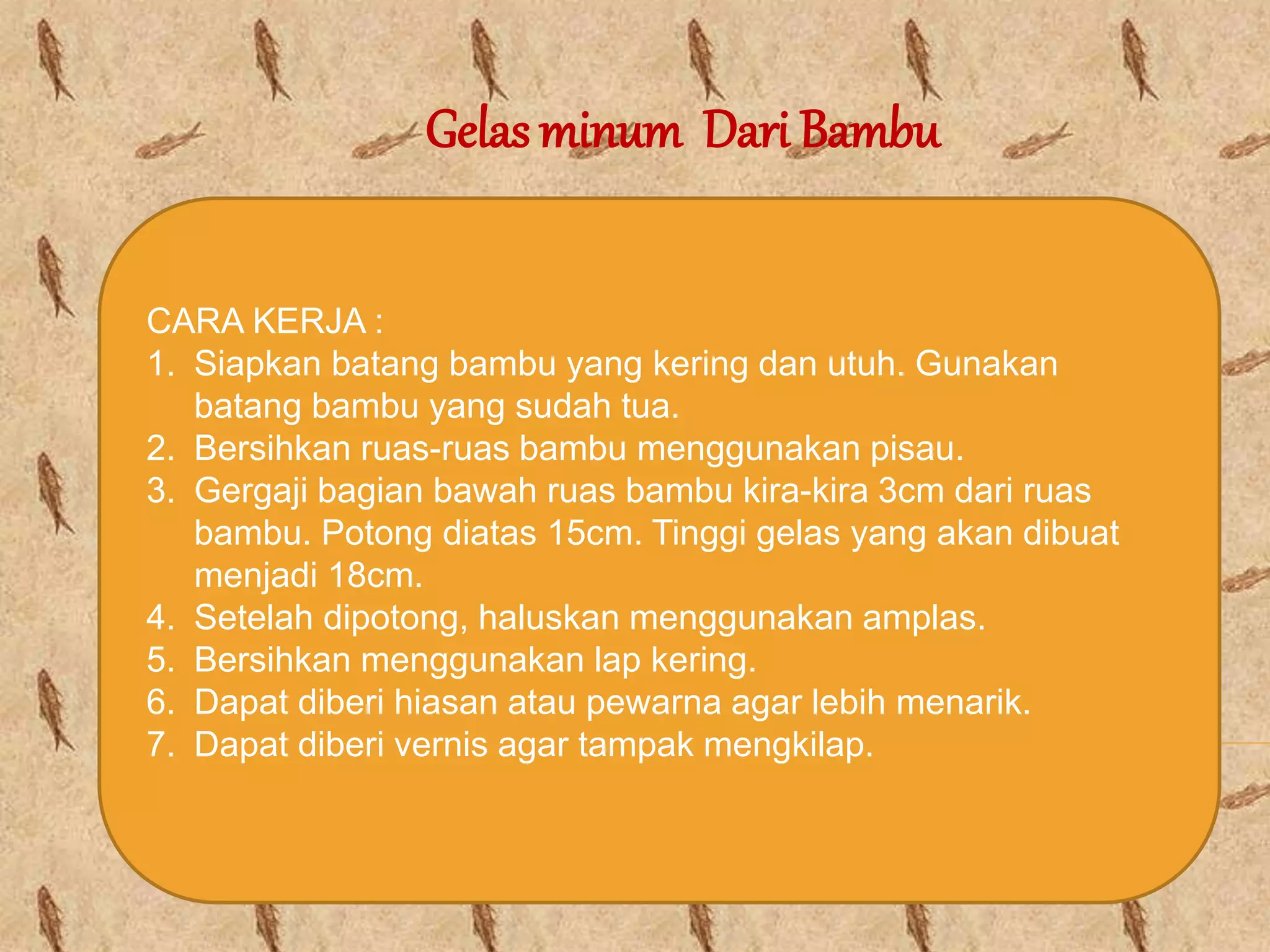 Kerajinan dari bambu kelompok 4 | PPTX