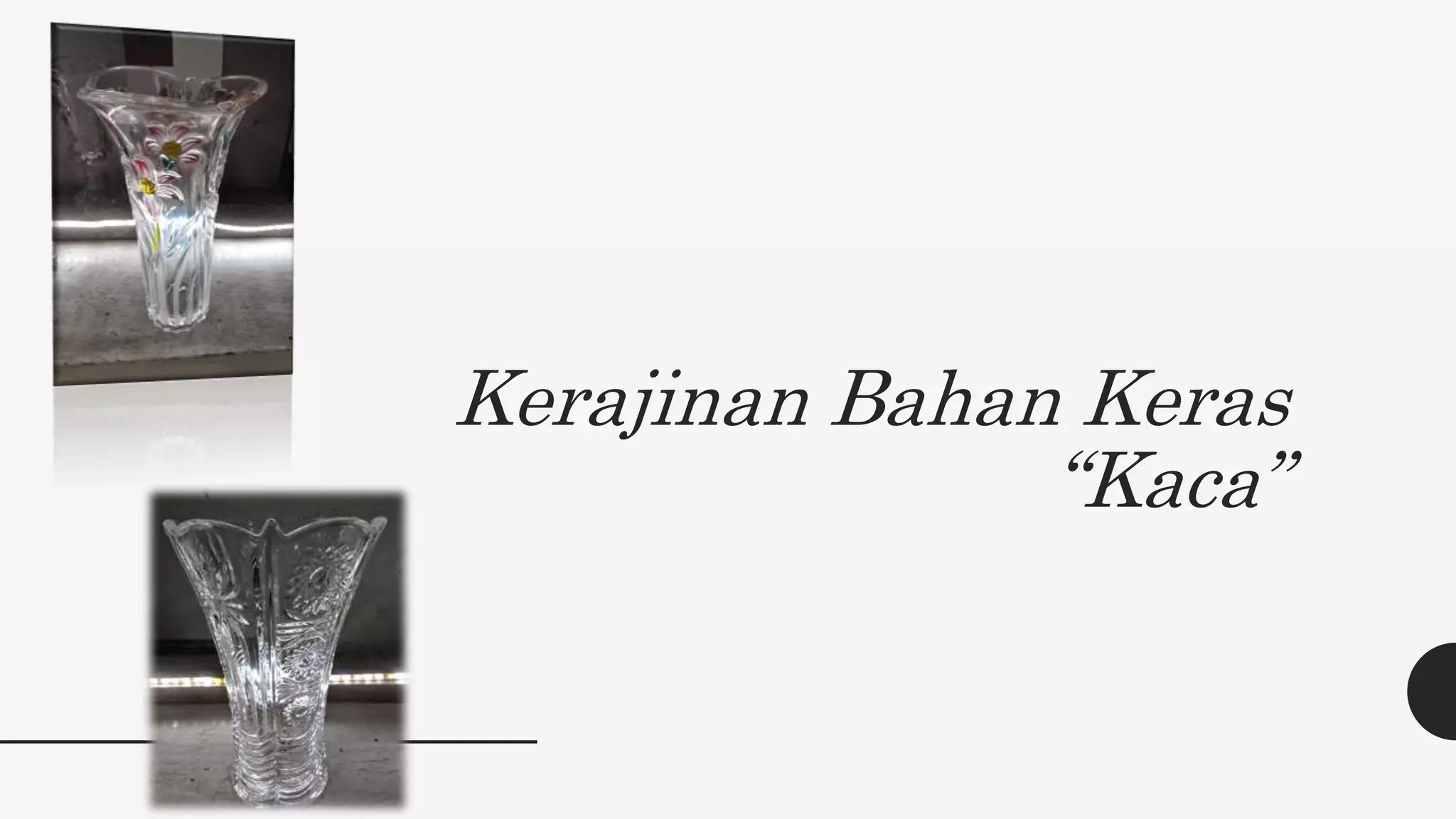 Kerajinan kaca | PPTX