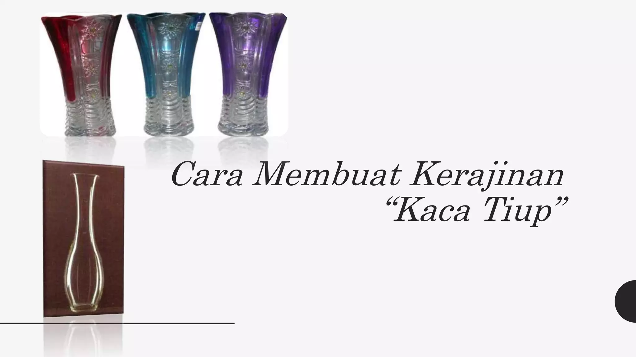 Kerajinan kaca | PPTX