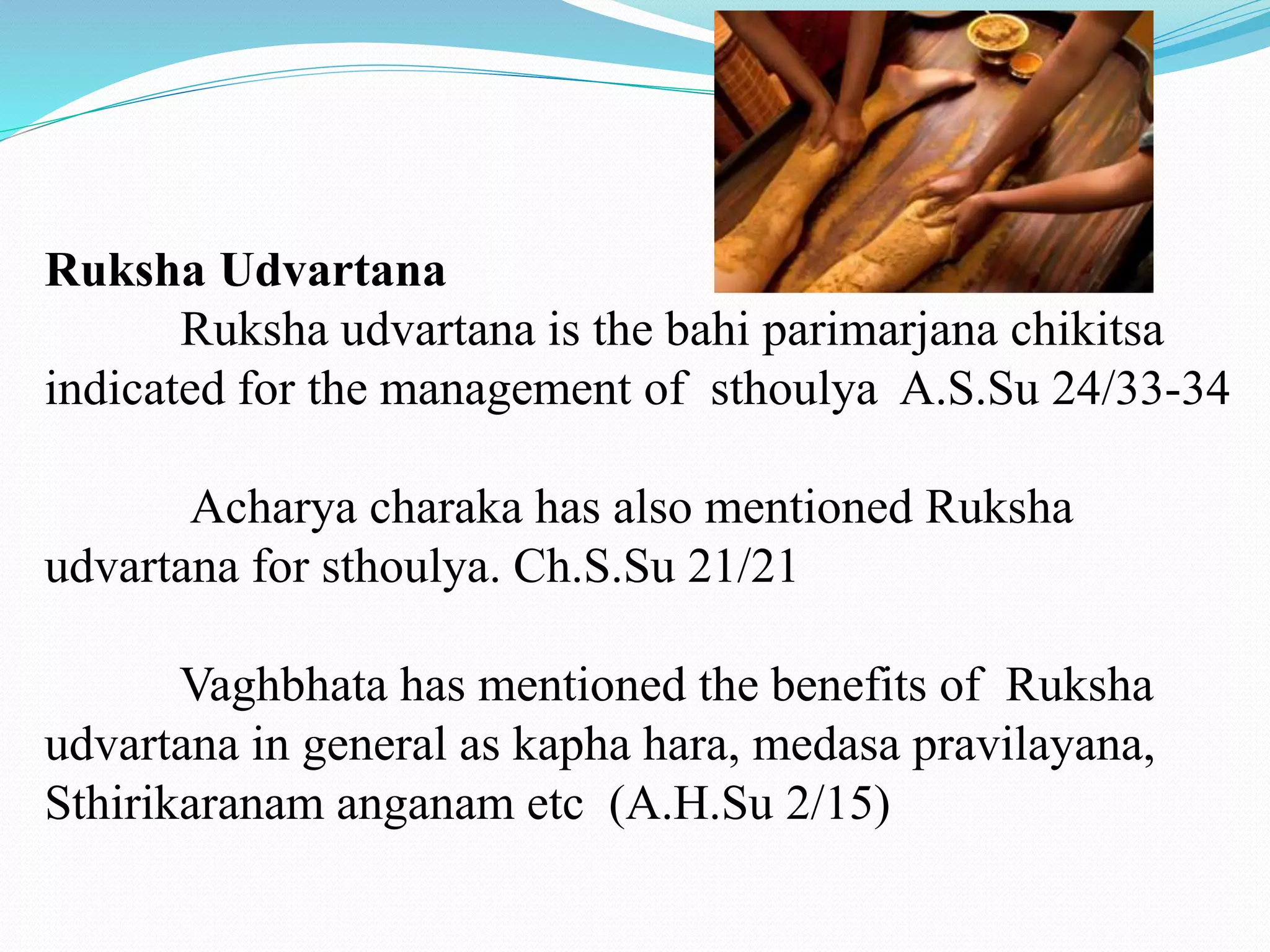 Sthaulya chikitsa other than oral administration | PPTX