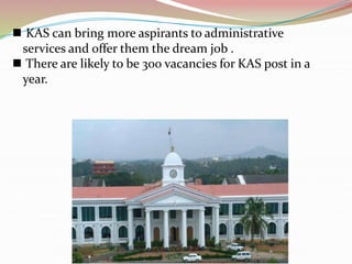 Kerala administrative service(kas) | PPSX