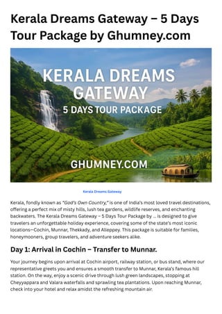Kerala Dreams Gateway – 5 Days Tour Package by Ghumney.com.pdf