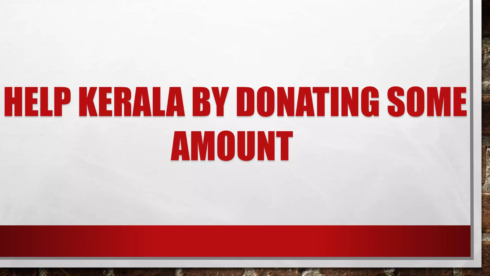 Kerala Flood August 2018 Pptx