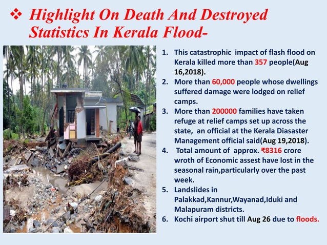 Kerala has been hit by devastating flash flood and landslides.. | PPTX
