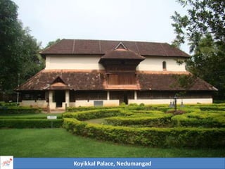 ANCIENT PALACES, HERITAGE SITES IN KERALA | PPTX