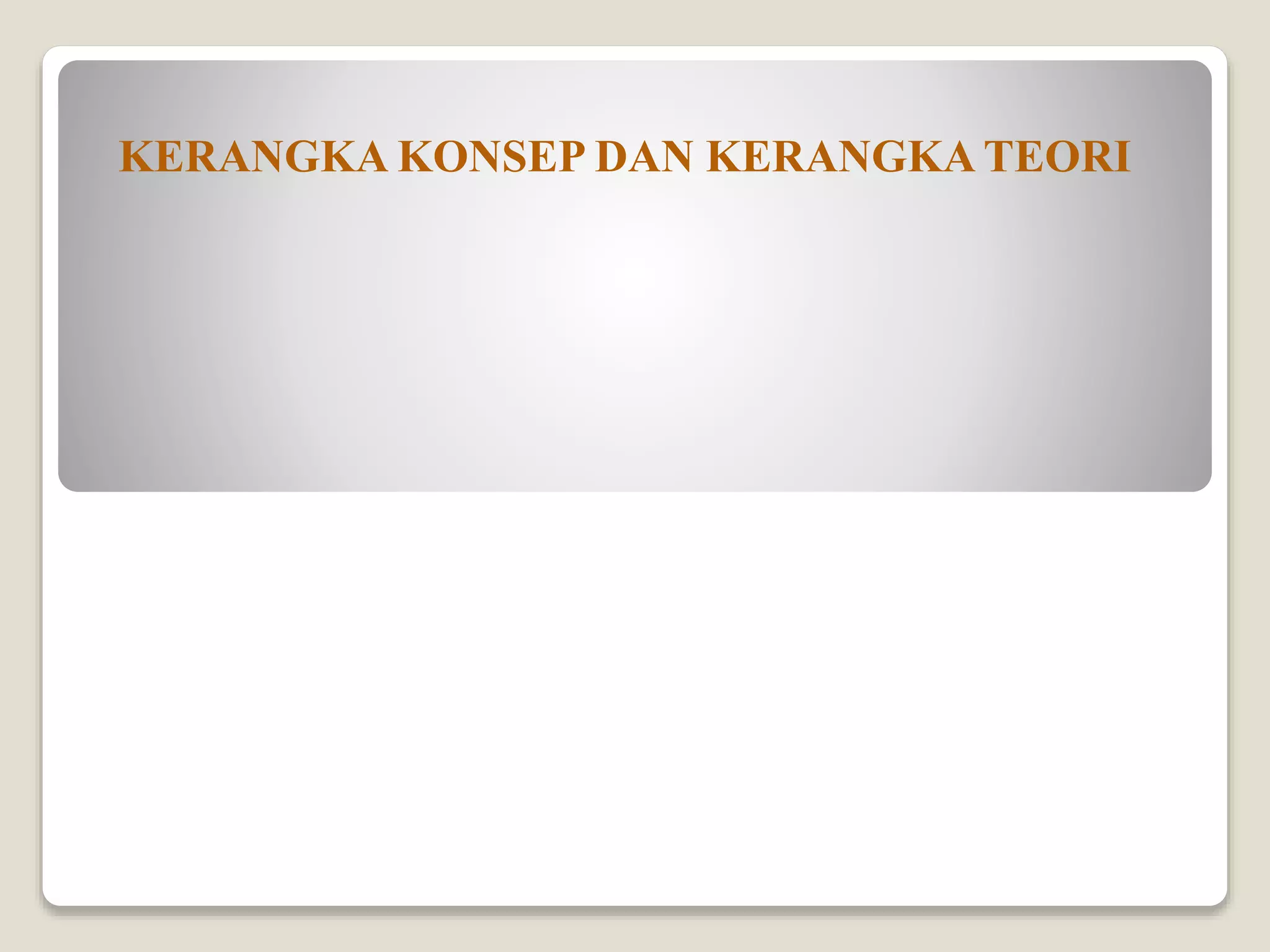 PPT Kerangka konsep dan kerangka teori | PPTX