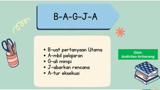 Kerangka Tahapan BAGJA Angkatan 11 ANDI A | PPTX