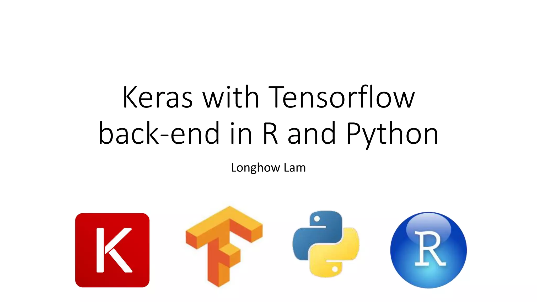 Keras On Tensorflow In R And Python Ppt