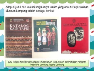Kearsipan Dan Dokumentasi di Museum Lampung | PPTX