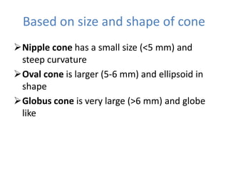 KERATOCONUS-1.pptx | Eye and Vision Conditions | Diseases and Conditions