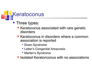 Keratoconus and collagen cross linking- Basic opthalmoscopy findings ...