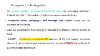 Keratoconus, lenticonus, lentiglobus , microspherophakia & | PPTX
