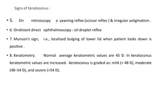 Keratoconus, lenticonus, lentiglobus , microspherophakia & | PPTX