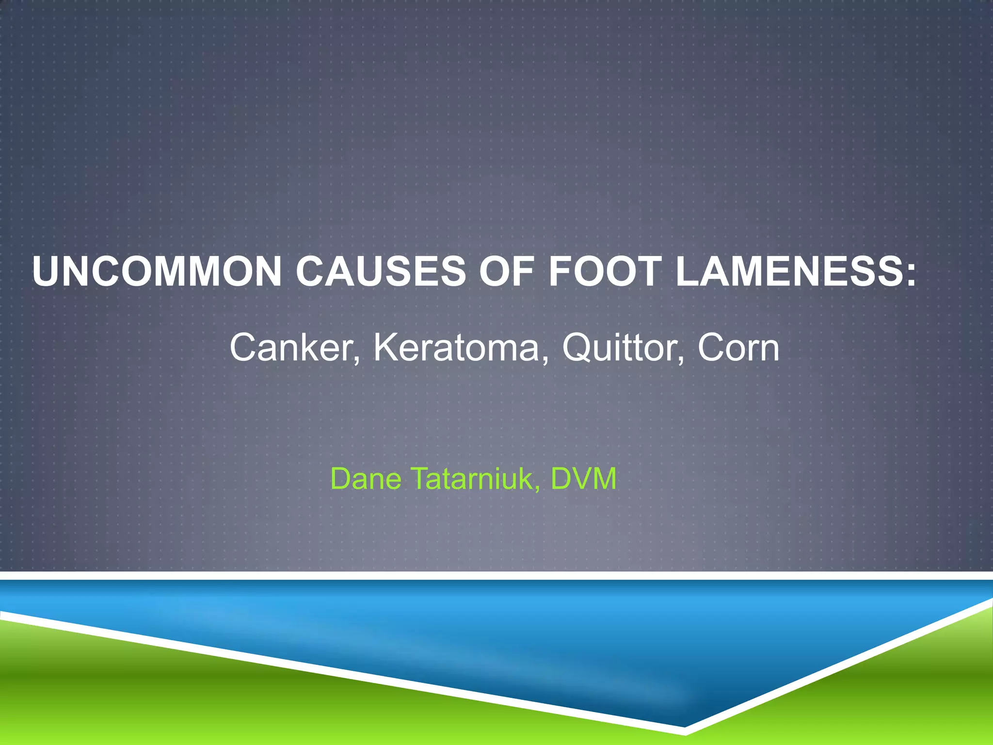 Keratoma, canker, quittor, corn | PPTX