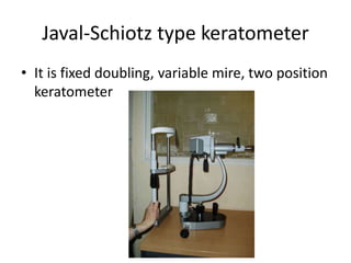 Keratometer and keratometry | PPTX
