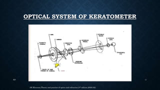 Extended keratometer and keratometry procedure | PPTX