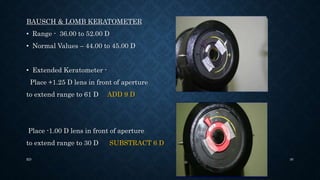 Extended keratometer and keratometry procedure | PPTX