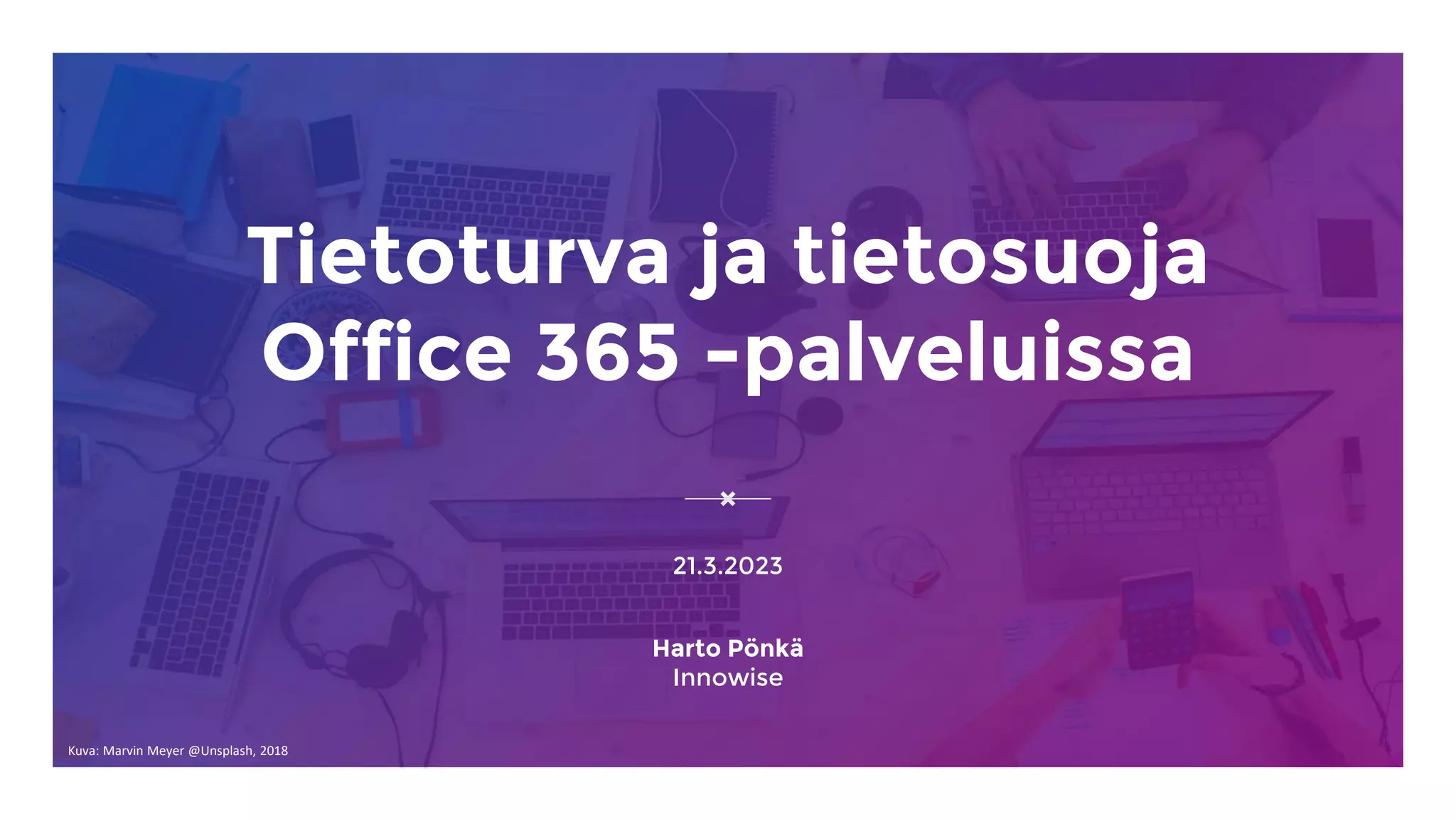Tietoturva ja tietosuoja Office 365 -palveluissa | PPT