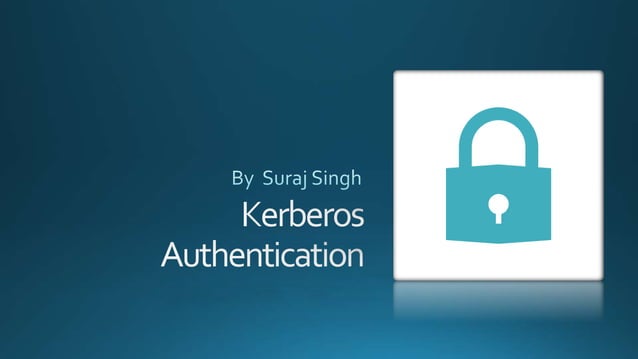 Kerberos authentication | PPTX