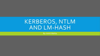 Kerberos, NTLM and LM-Hash | PPT