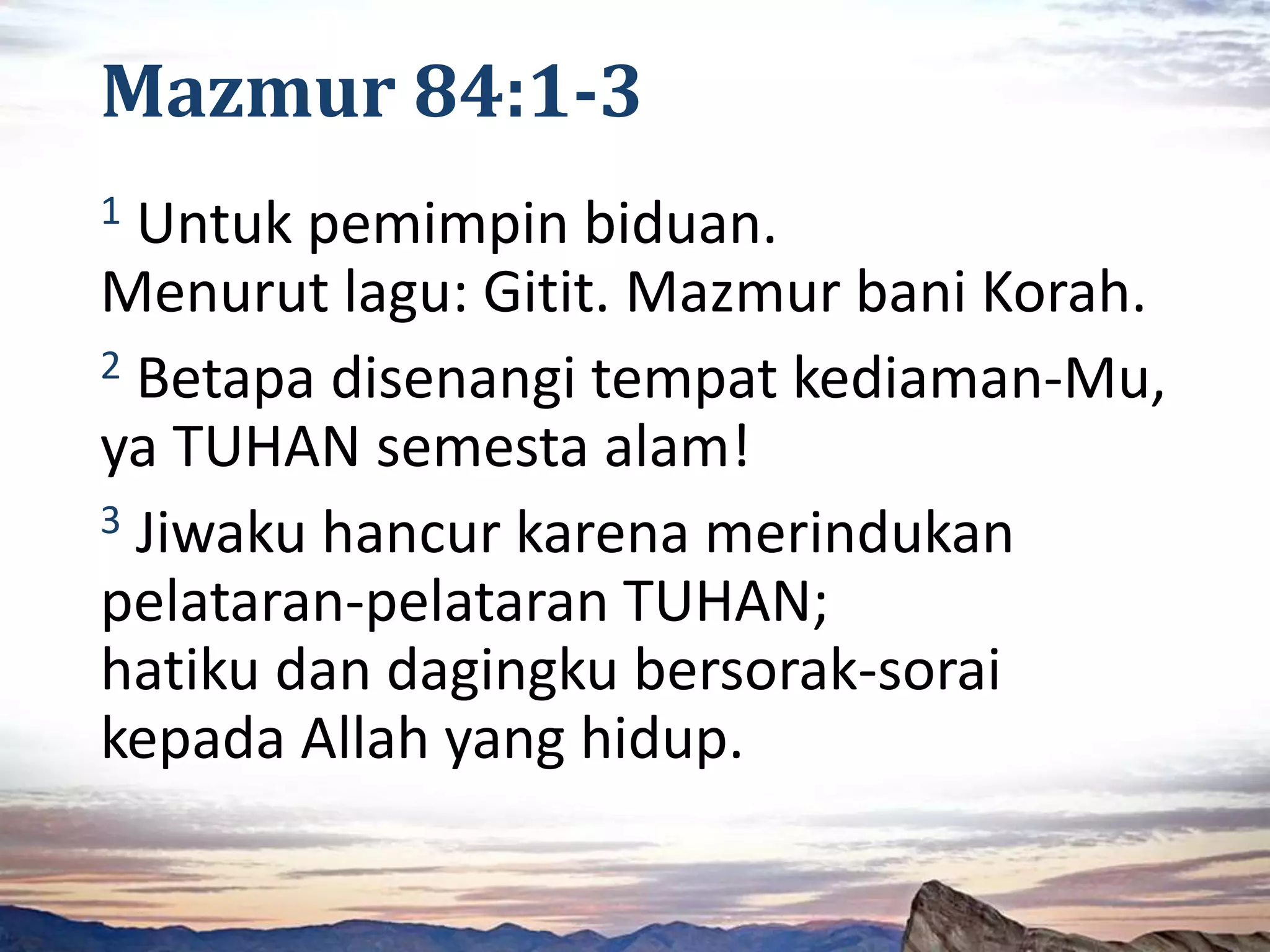 Kerinduan di dalam Kehidupan (Mazmur 84) | PPTX