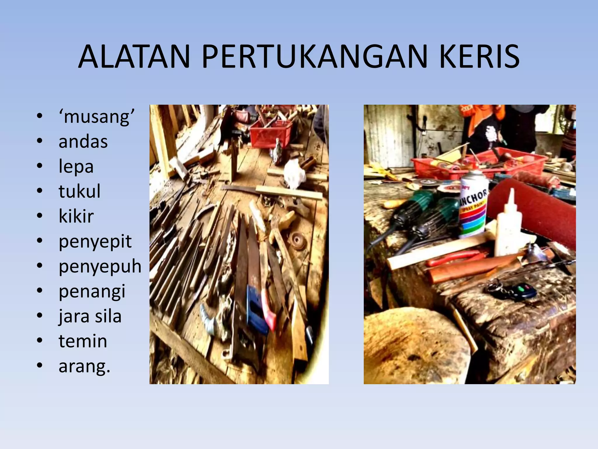 Keris (rekabentuk tradisional sem 2) kajian lapangan | PPTX